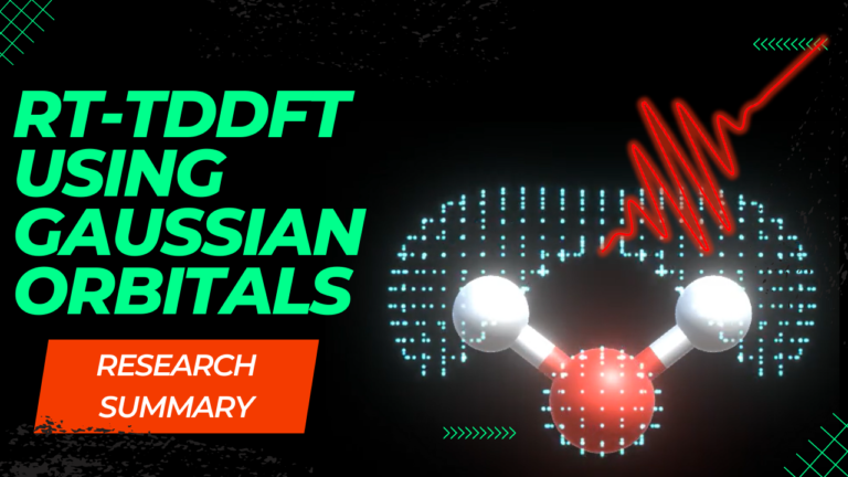 RT-TDDFT Implementation with Gaussian Orbitals [Research Summary] - BragitOff.com