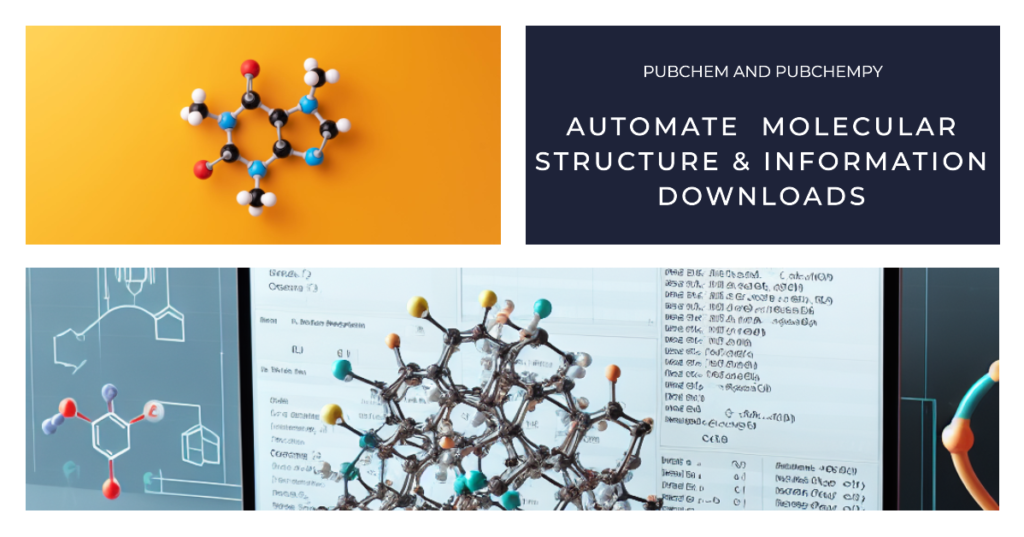 Automate Downloading 3D Molecular Structures and Properties from ...